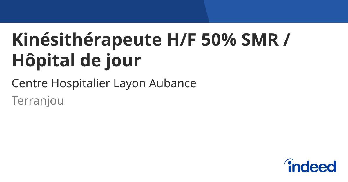 Kinésithérapeute H/F 50% SMR / Hôpital de jour - 49540 Terranjou ...