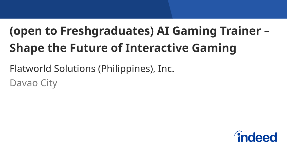 (open to Freshgraduates) AI Gaming Trainer – Shape the Future of ...