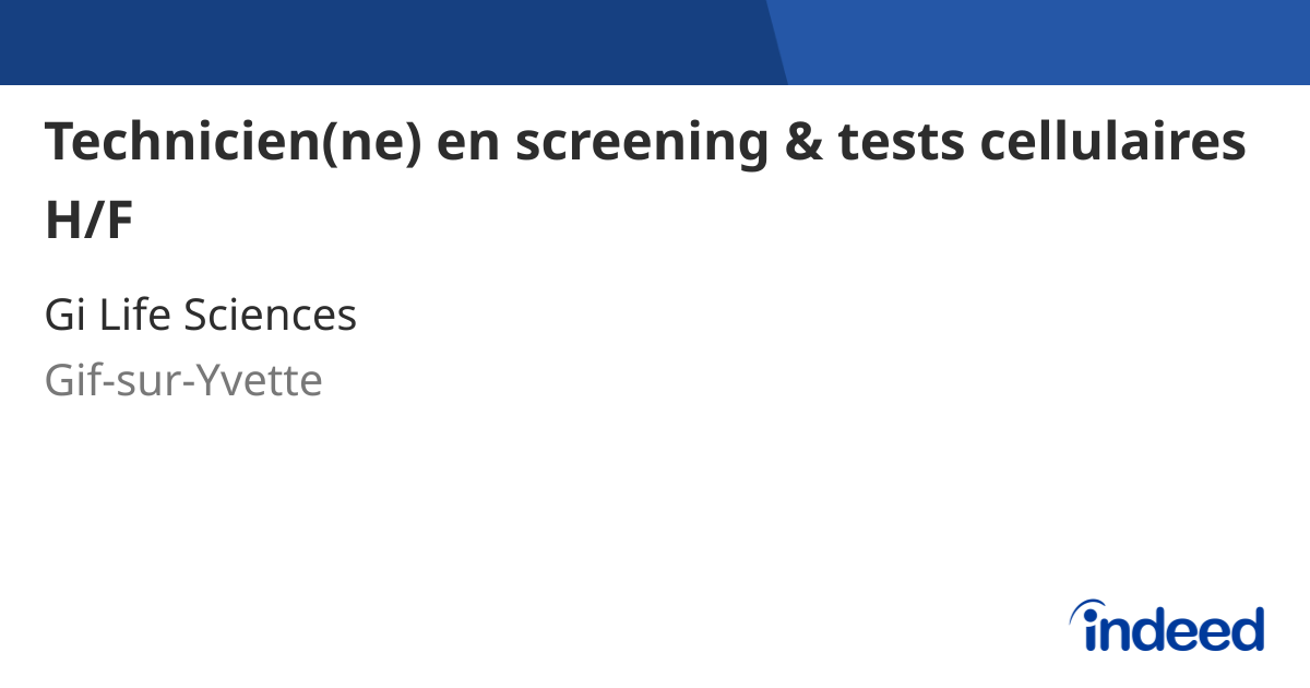 Technicien(ne) en screening & tests cellulaires H/F - Gif-sur-Yvette ...