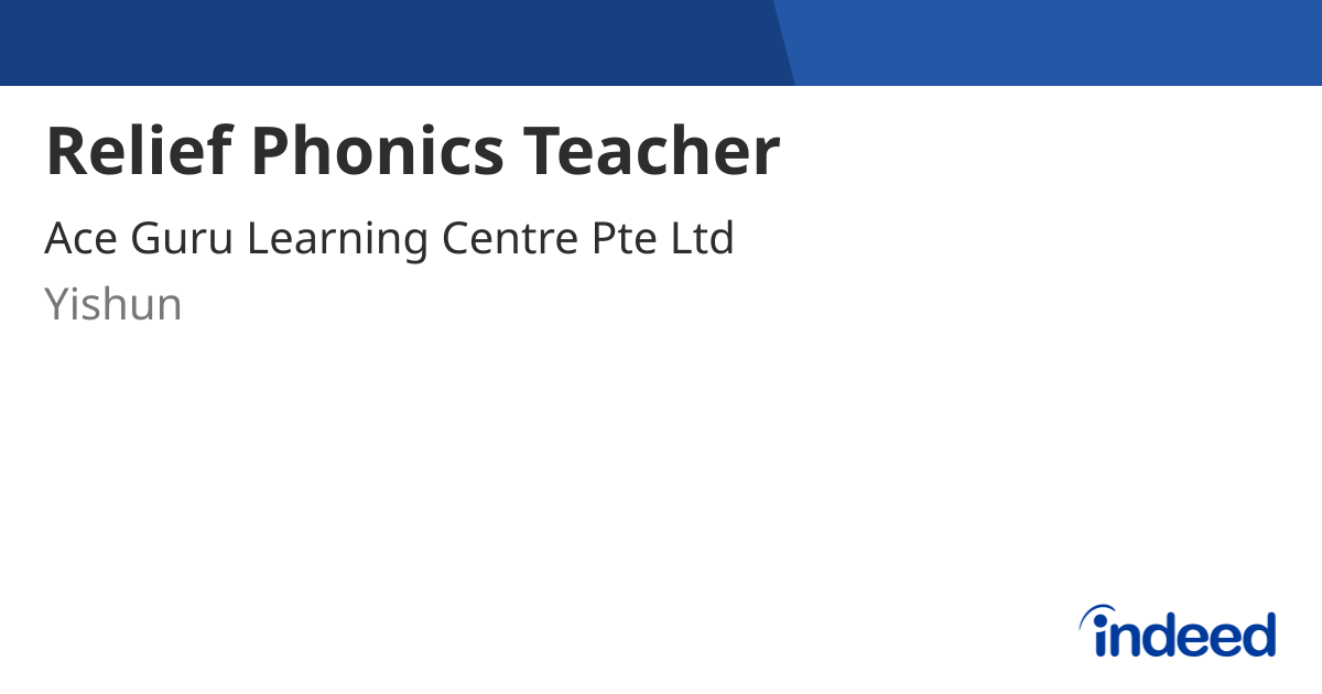 Relief Phonics Teacher - Singapore 760292 - Indeed.com
