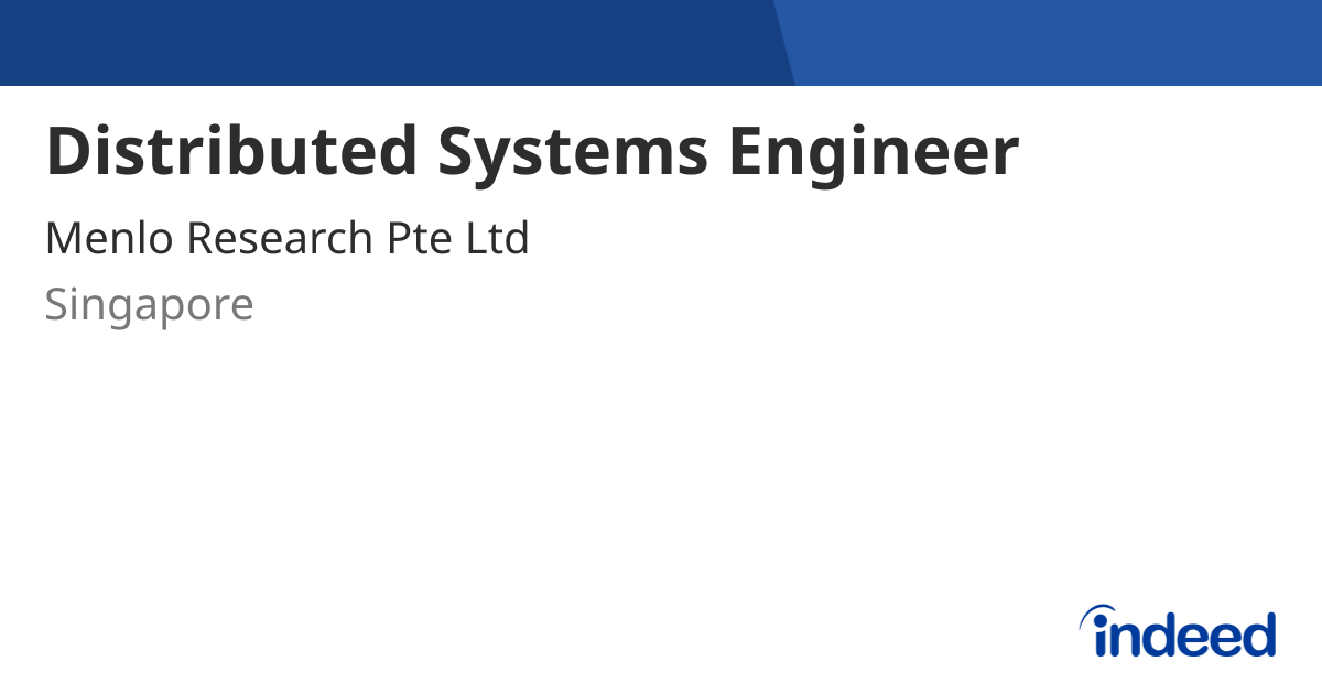 Distributed Systems Engineer - Singapore - Indeed.com