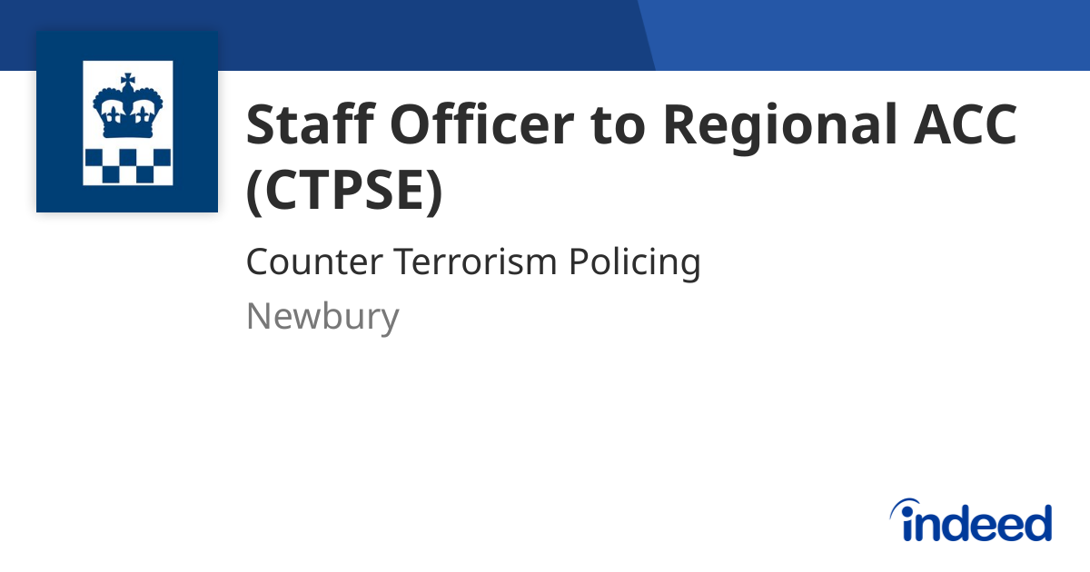 Staff Officer to Regional ACC (CTPSE) - Newbury - Indeed.com