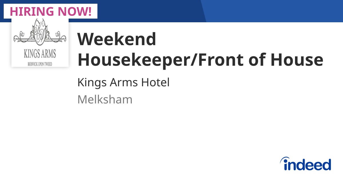 Weekend Housekeeper/Front of House - Melksham SN12 6EX - Indeed.com