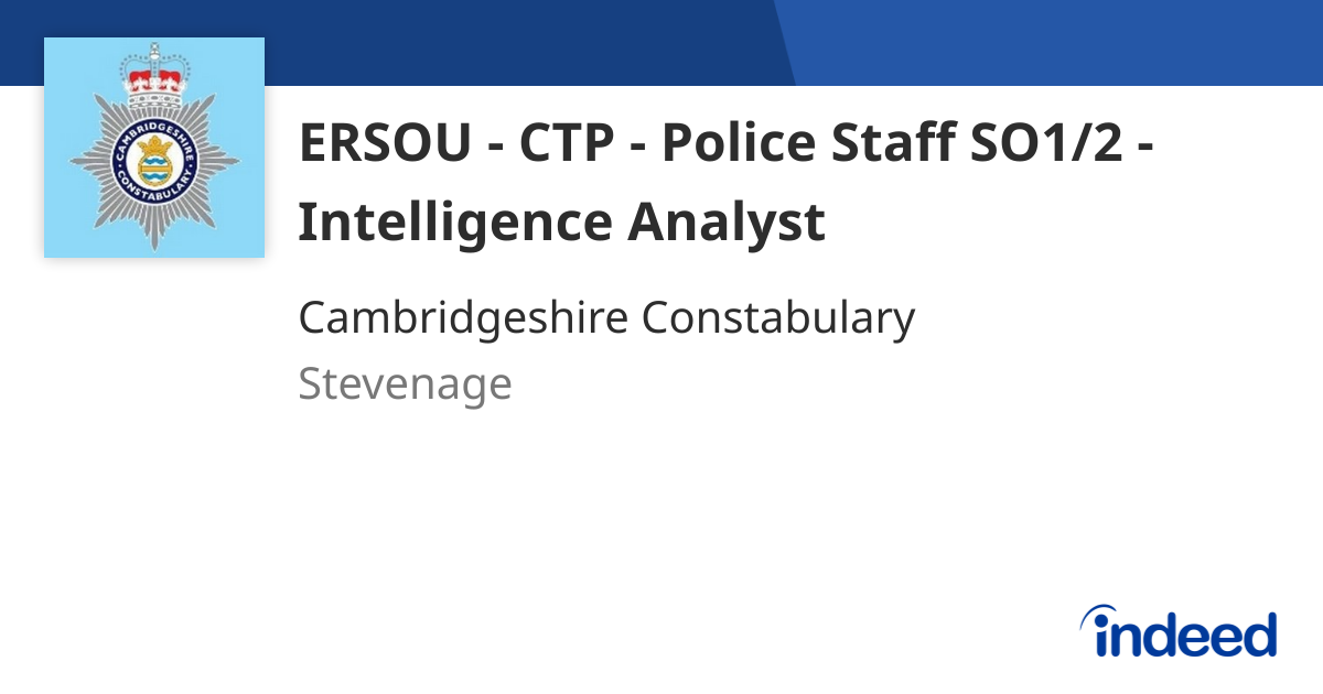 ERSOU - CTP - Police Staff SO1/2 - Intelligence Analyst - Stevenage ...