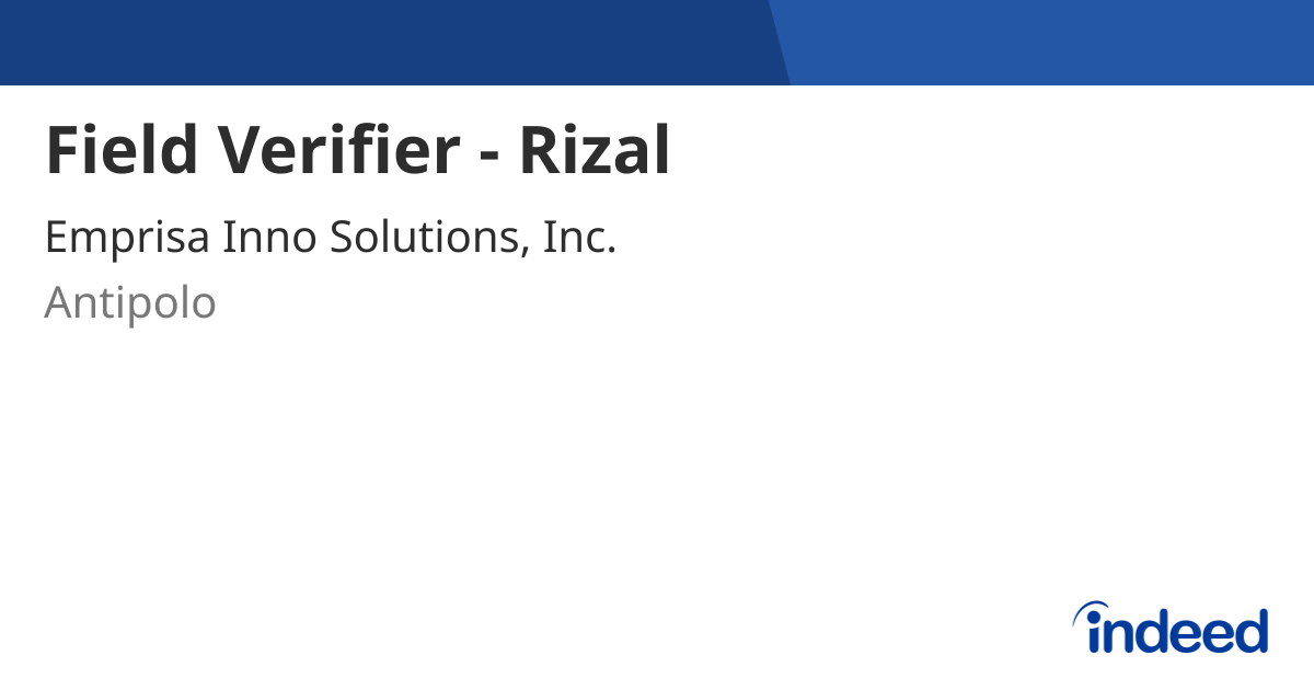 Field Verifier - Rizal - Antipolo - Indeed.com