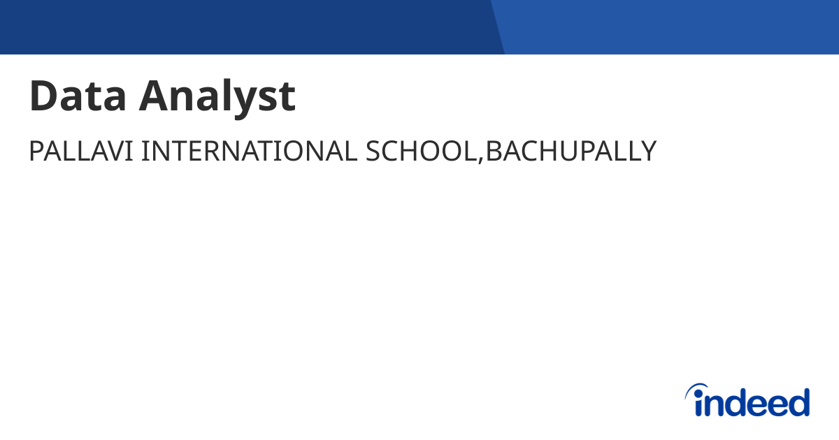 Data Analyst - Mallampet, Hyderabad, Telangana - Indeed.com