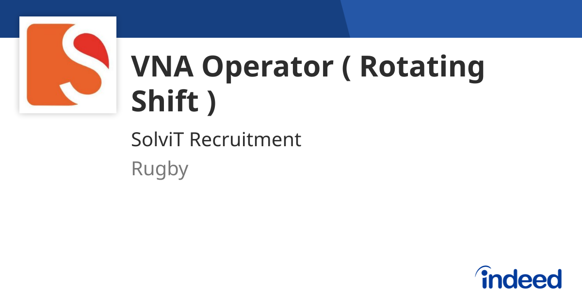 VNA Operator ( Rotating Shift ) - Rugby - Indeed.com