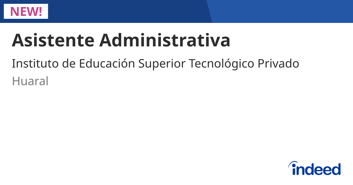 Asistente Administrativa - Huaral, Lima - Indeed.com