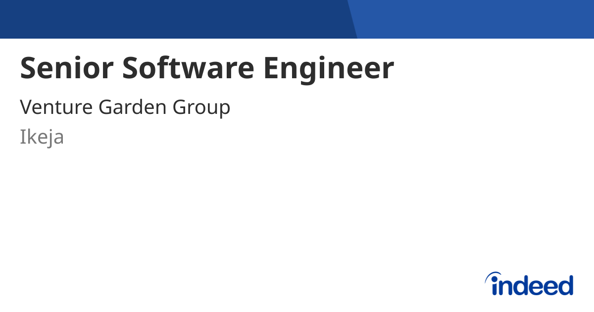 Senior Software Engineer - Ikeja - Indeed.com