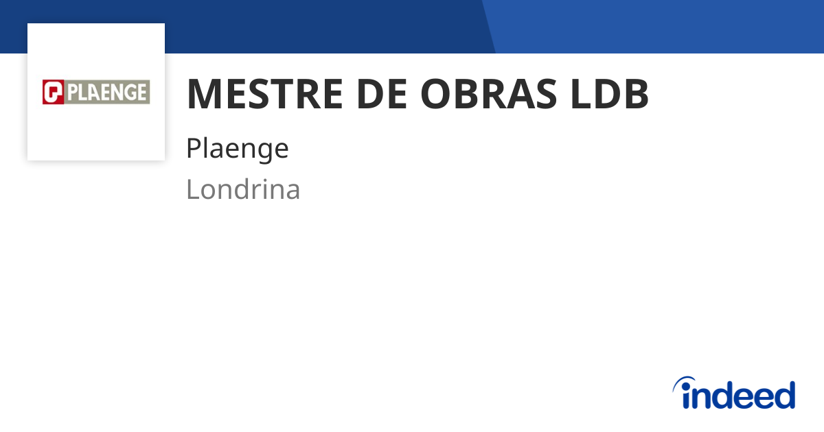 MESTRE DE OBRAS LDB - Londrina, PR - Indeed.com