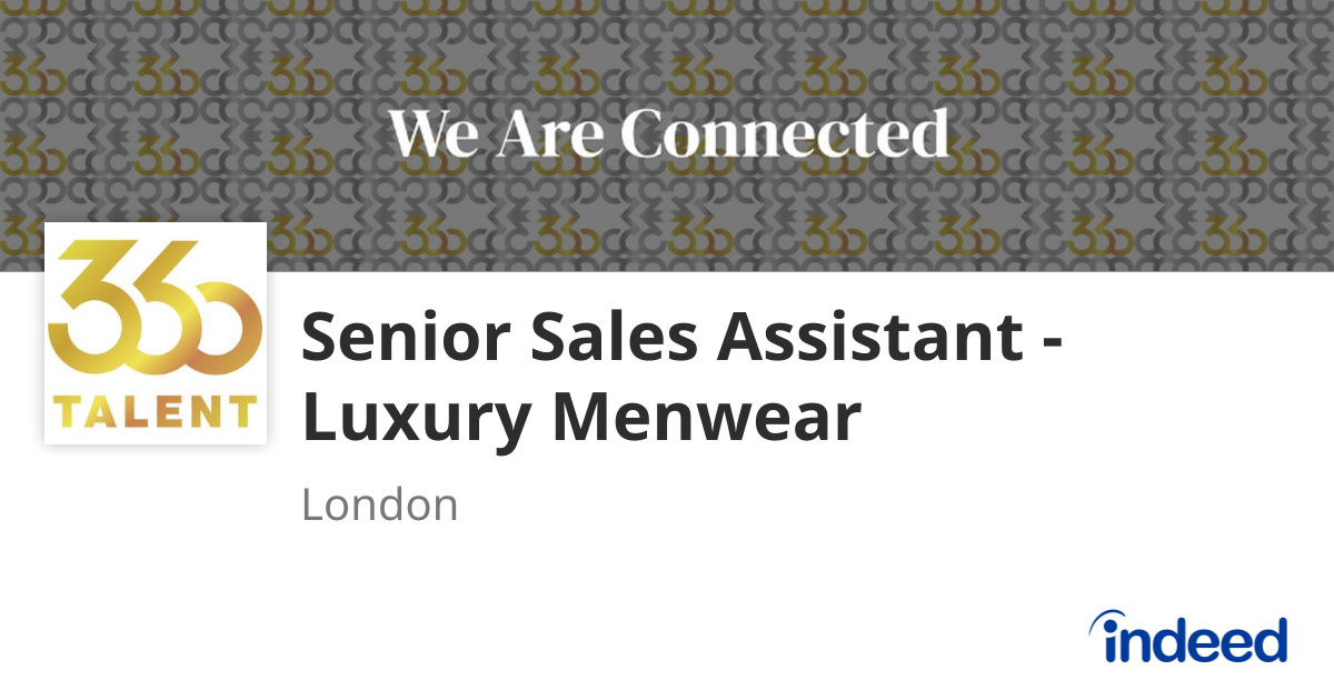 Senior Sales Assistant - Luxury Menwear - London W1J 9EN - Indeed.com
