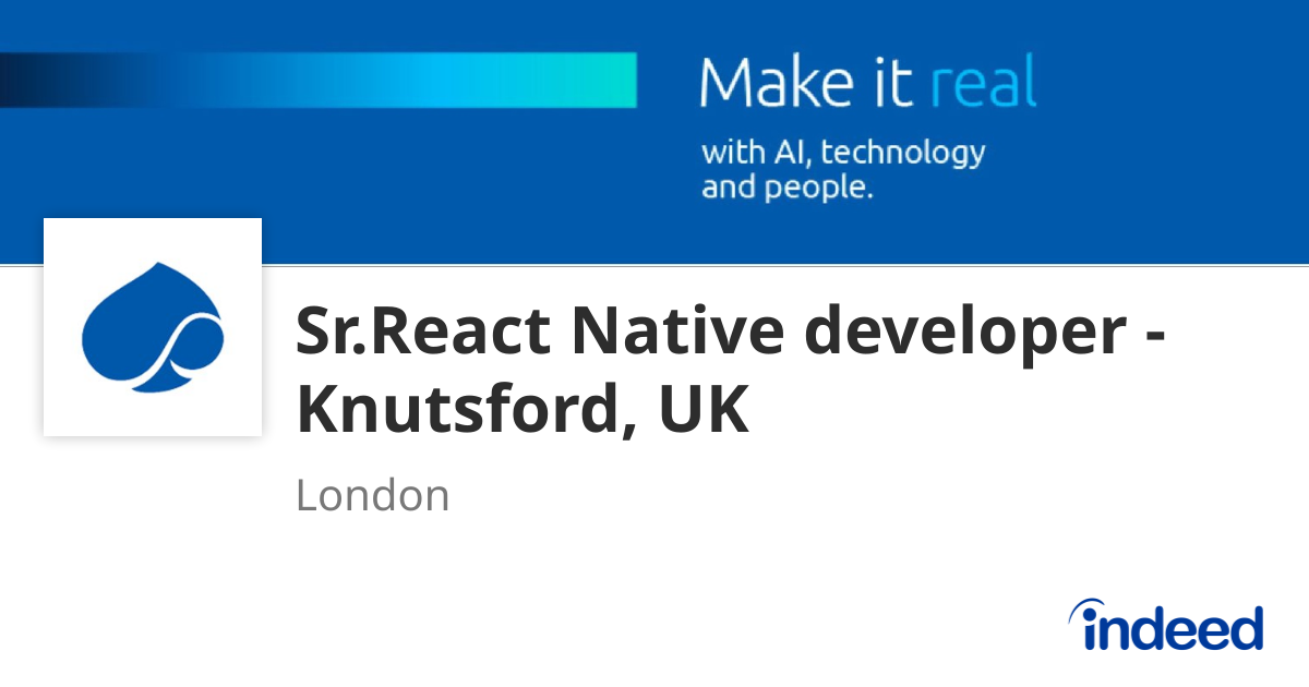 Sr.React Native developer - Knutsford, UK - London - Indeed.com