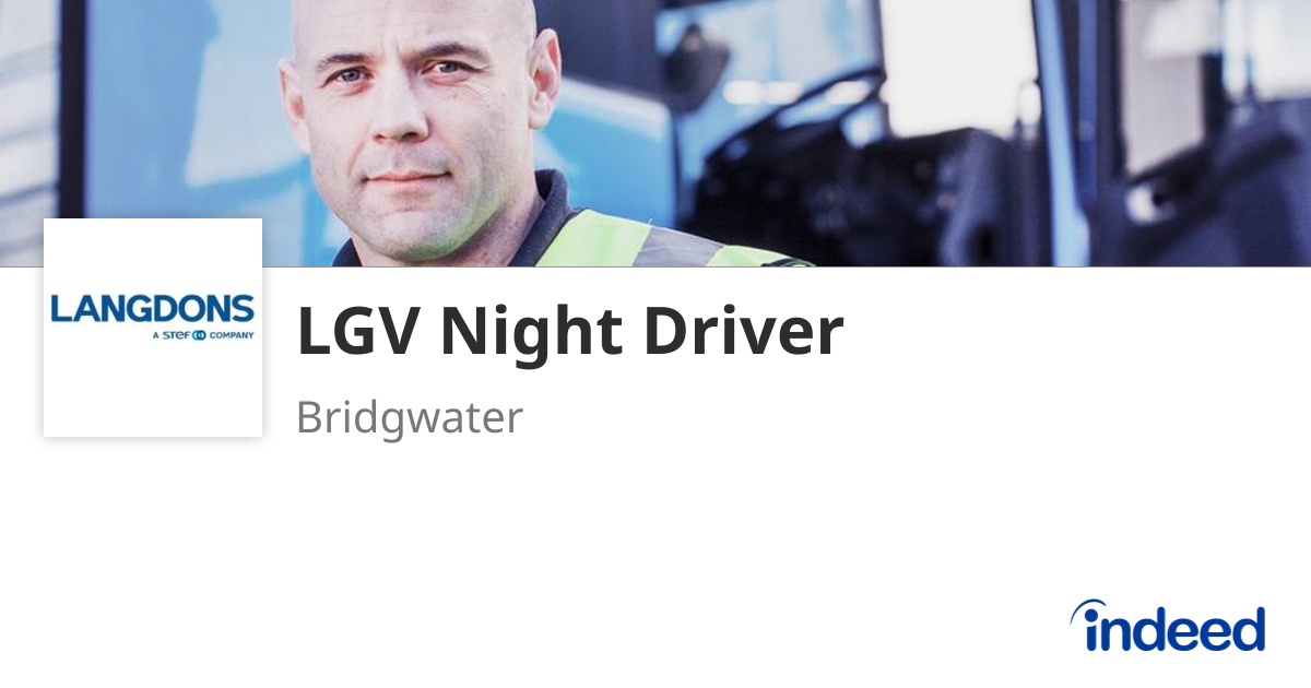 LGV Night Driver - Bridgwater TA6 6AJ - Indeed.com