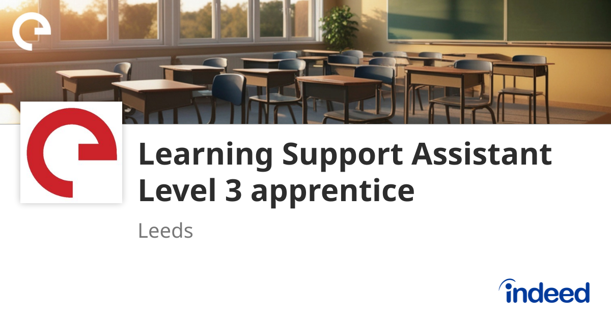 Learning Support Assistant Level 3 apprentice - Leeds - Indeed.com