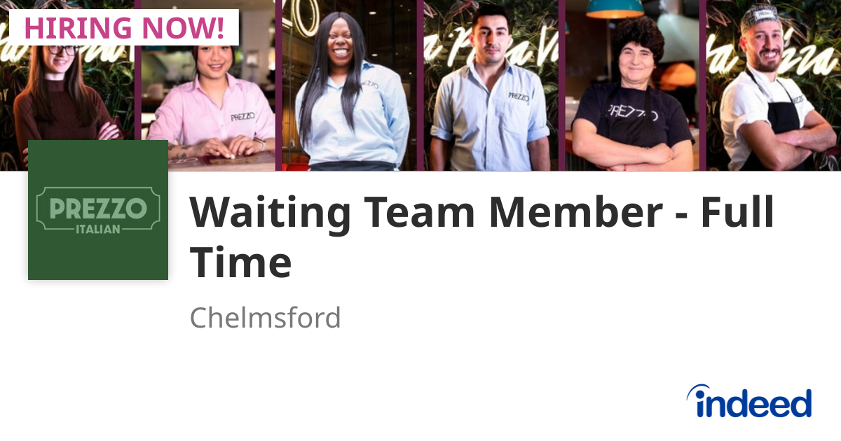 Waiting Team Member - Full Time - Chelmsford CM1 - Indeed.com