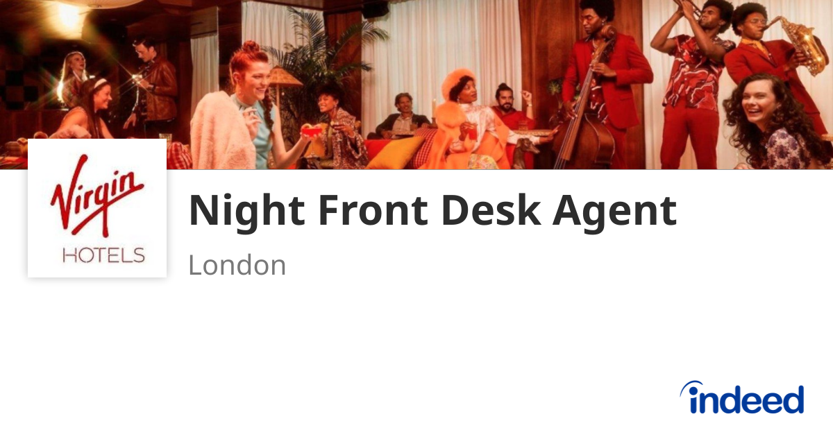 Night Front Desk Agent - London - Indeed.com