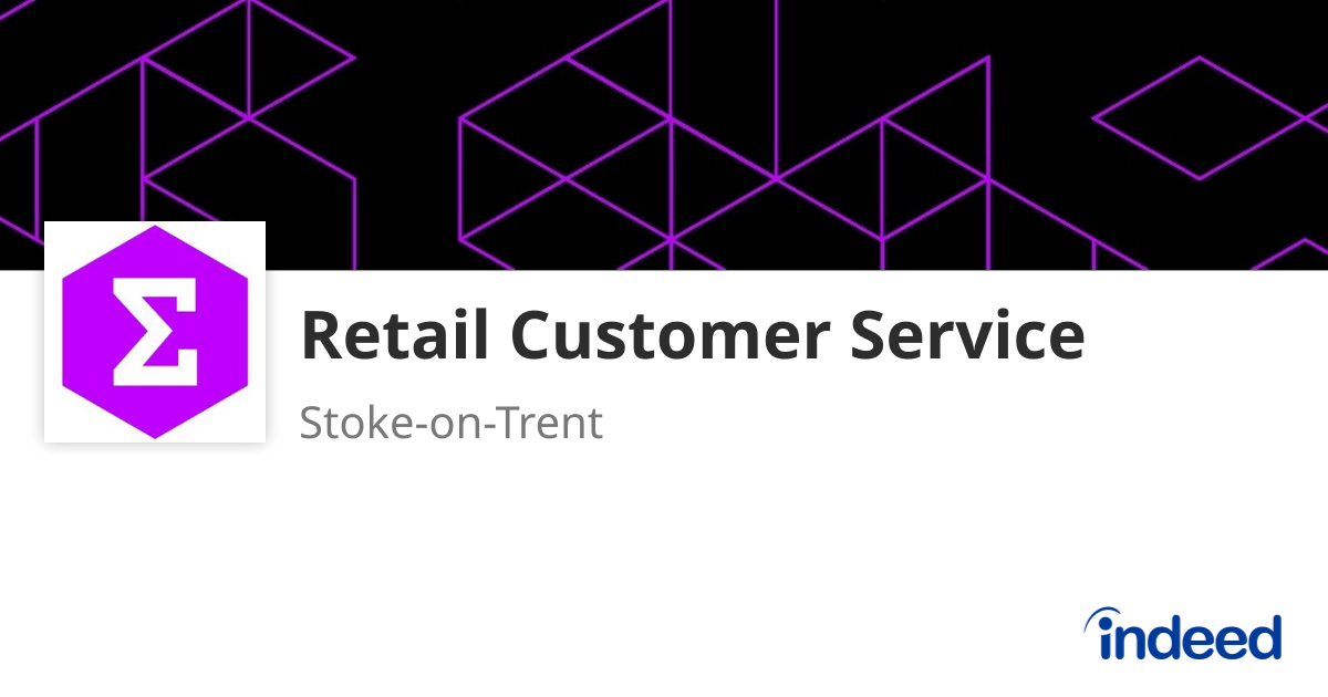 Retail Customer Service - Stoke-on-Trent ST7 4AB - Indeed.com