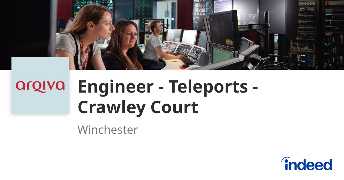 Engineer - Teleports - Crawley Court - Winchester - Indeed.com