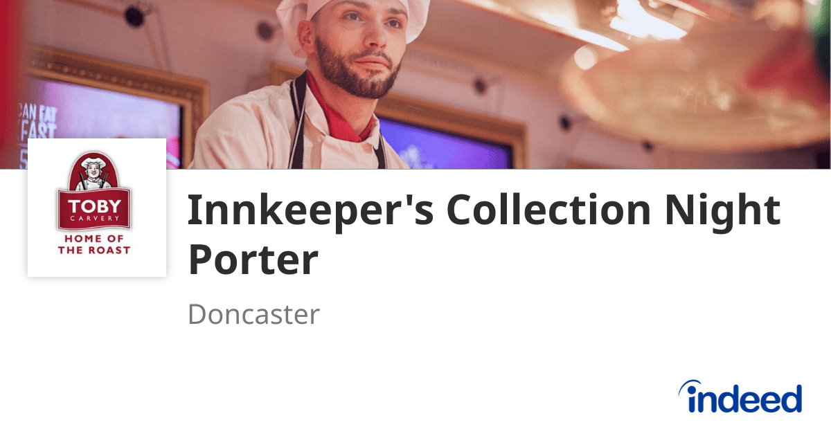 Innkeeper's Collection Night Porter - Doncaster DN4 7BS - Indeed.com