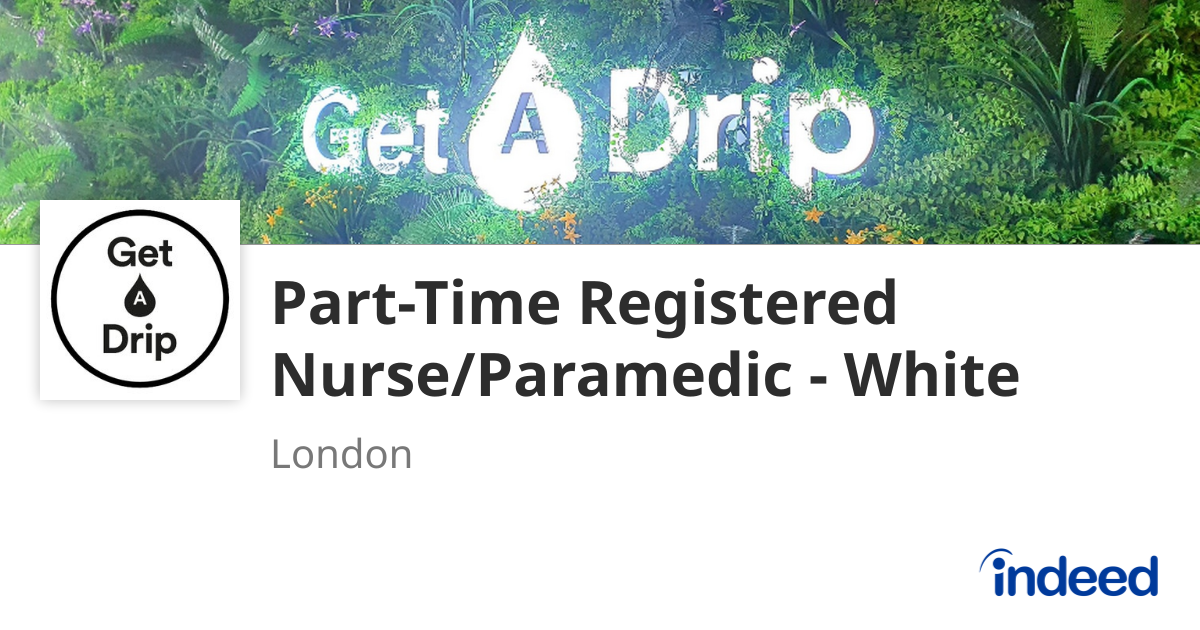 Part-Time Registered Nurse/Paramedic - White City - London W12 - Indeed.com