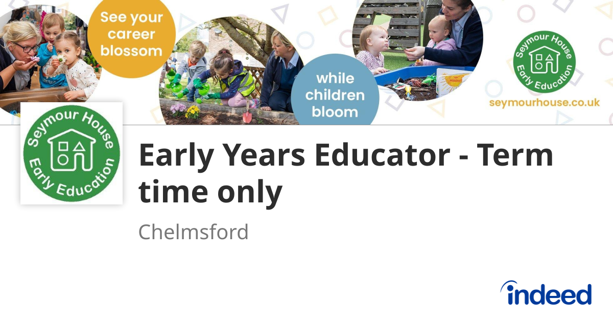 Early Years Educator - Term time only - Chelmsford CM1 7PP - Indeed.com