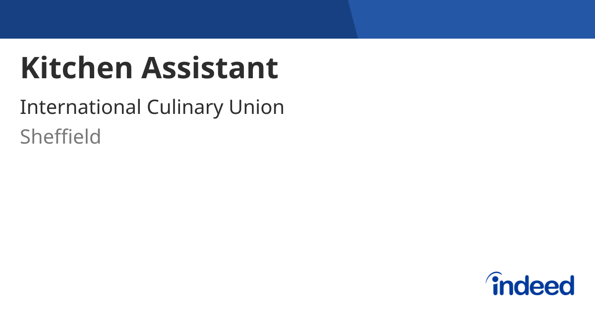 Kitchen Assistant - Sheffield - Indeed.com