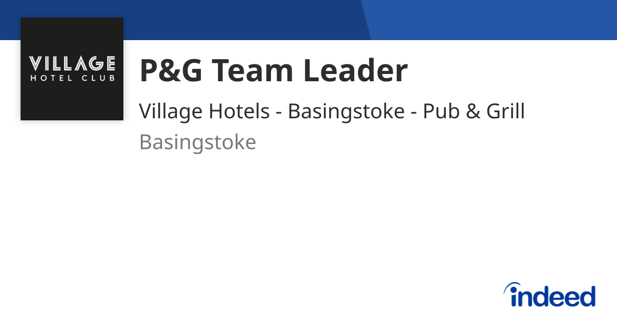 P&G Team Leader - Basingstoke RG21 4EQ - Indeed.com