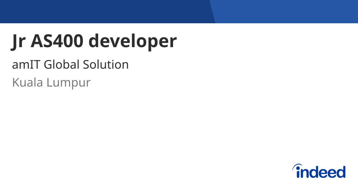 Jr AS400 developer - Kuala Lumpur - Indeed.com