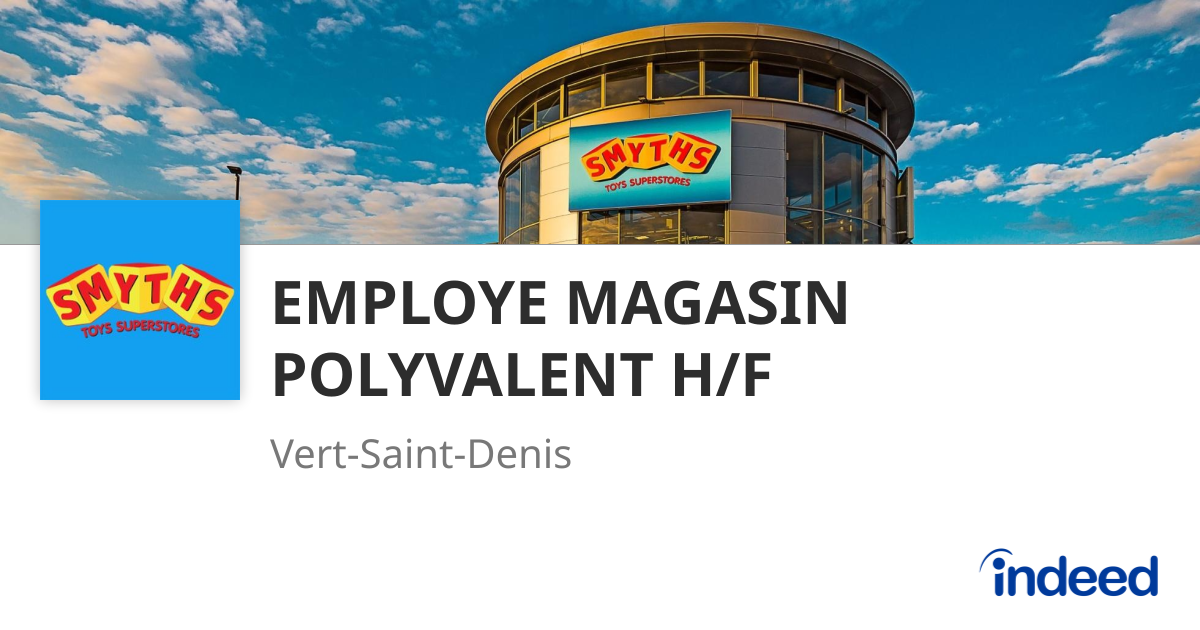 EMPLOYE MAGASIN POLYVALENT H/F - Vert-Saint-Denis (77) - Indeed.com