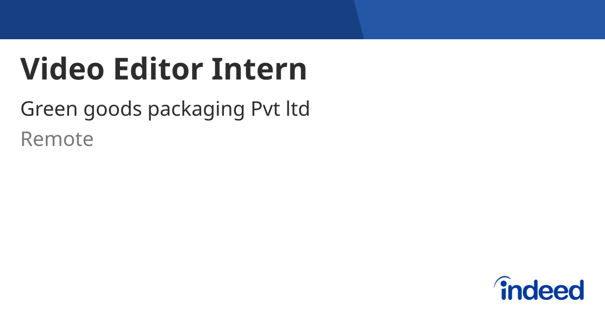 Video Editor Intern - Remote - Indeed.com