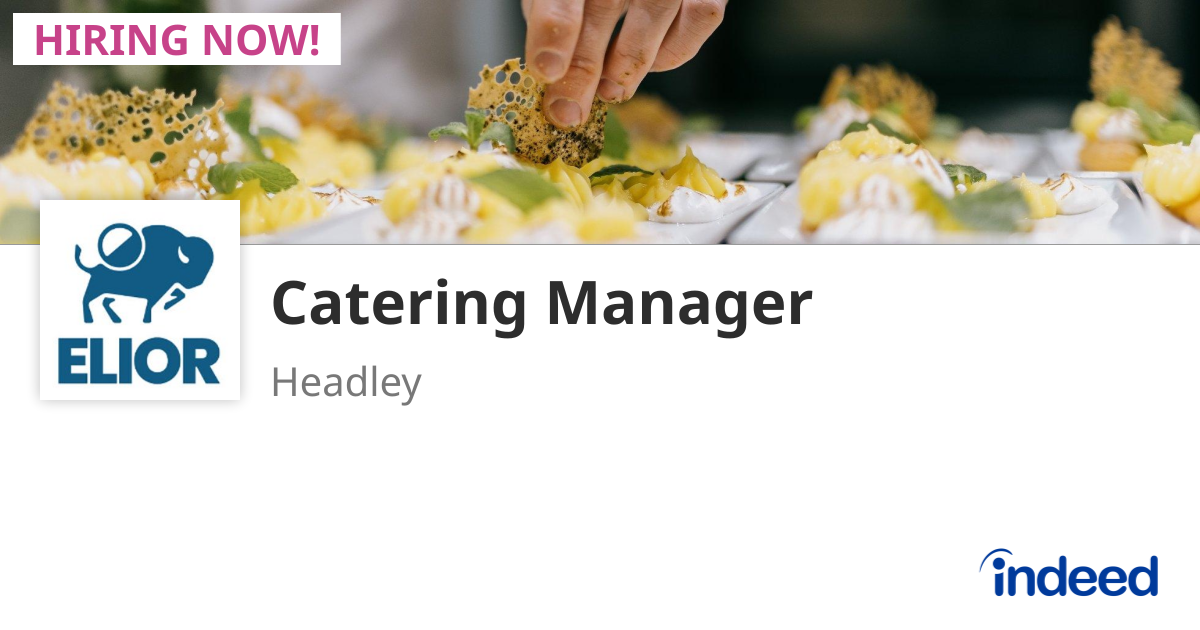 Catering Manager - Headley KT18 7NQ - Indeed.com
