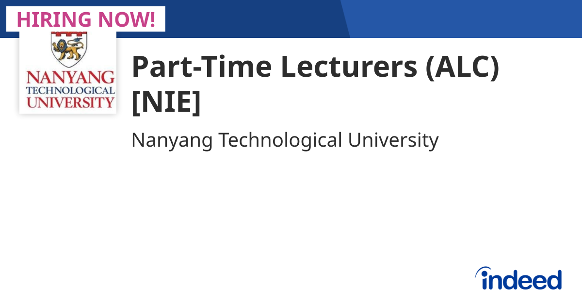 Part-Time Lecturers (ALC) [NIE] - Singapore - Indeed.com