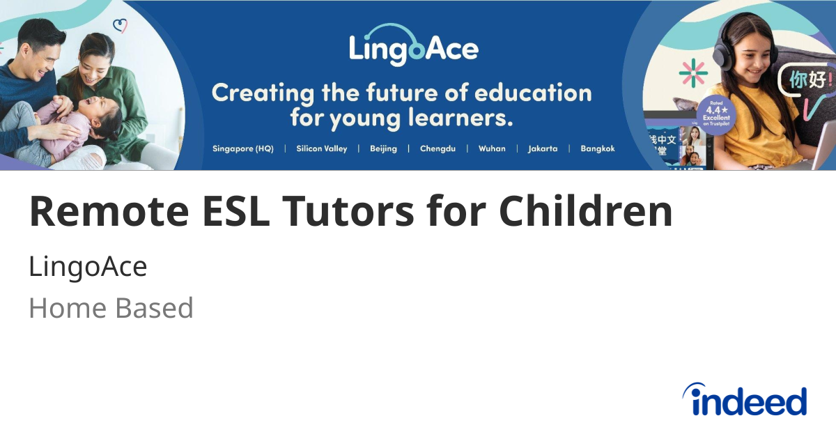 Remote ESL Tutors for Children - Home Based - Indeed.com