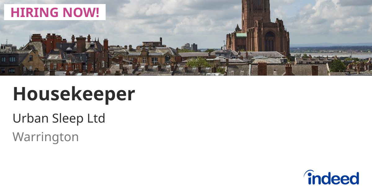 Housekeeper - Warrington WA4 - Indeed.com