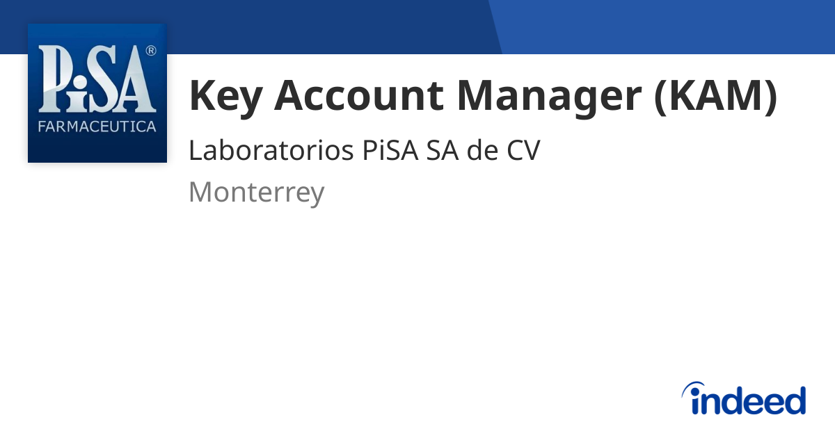 Key Account Manager (KAM) - Monterrey, N. L. - Indeed.com