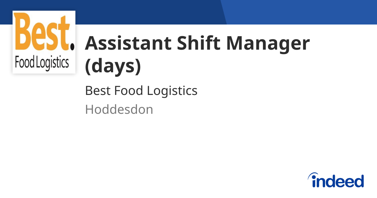 Assistant Shift Manager (days) - Hoddesdon - Indeed.com