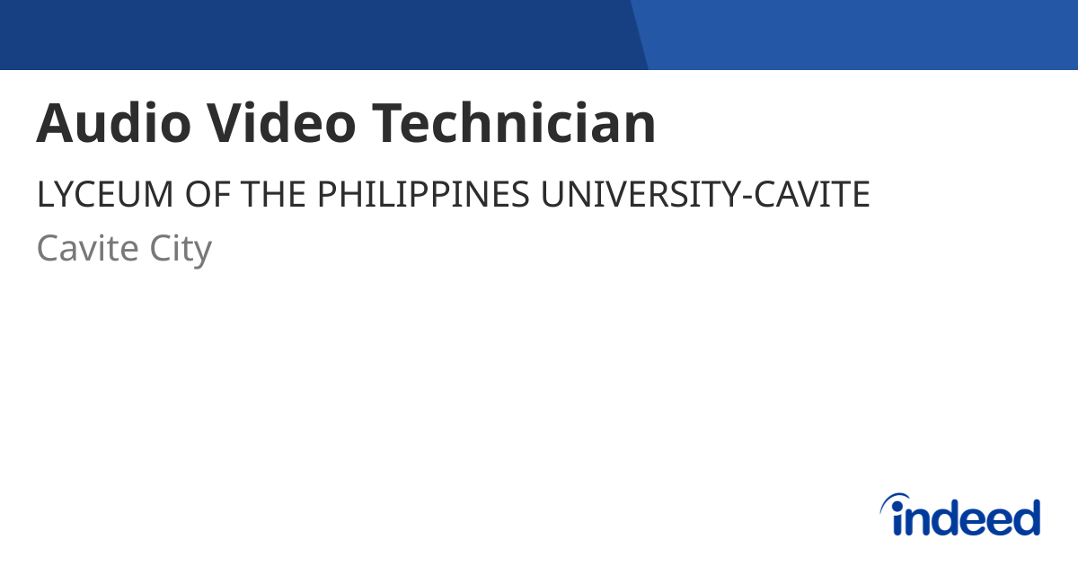 Audio Video Technician - Cavite City 4100 04A - Indeed.com