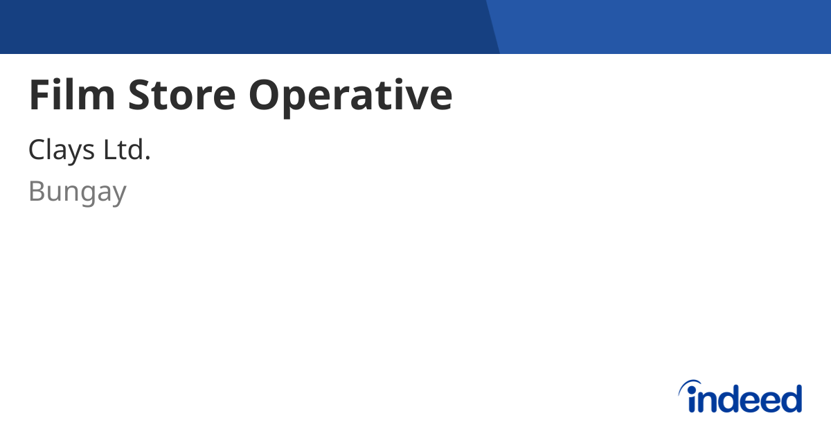 Film Store Operative - Bungay - Indeed.com