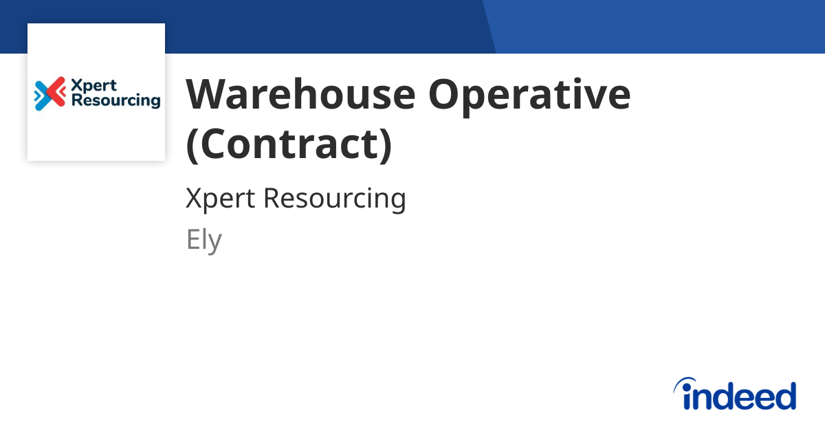 Warehouse Operative (Contract) - Ely CB6 3NW - Indeed.com