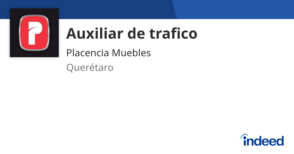 Auxiliar de trafico - Querétaro, Qro. - Indeed.com
