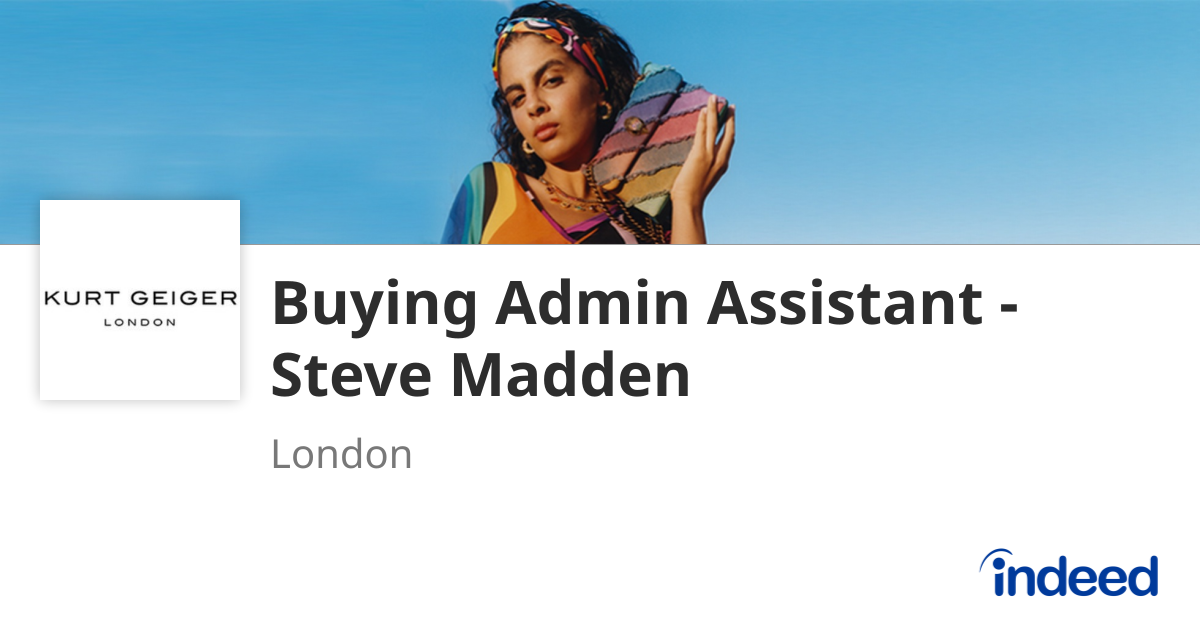 Buying Admin Assistant - Steve Madden - London EC1M - Indeed.com