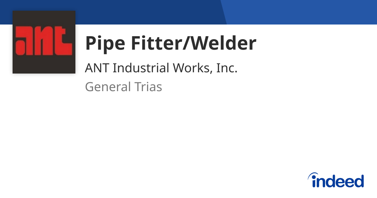 Pipe Fitter/Welder - General Trias - Indeed.com