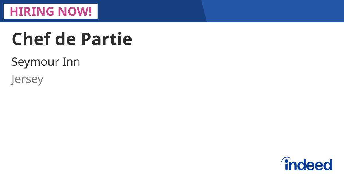 Chef de Partie - Jersey - Indeed.com