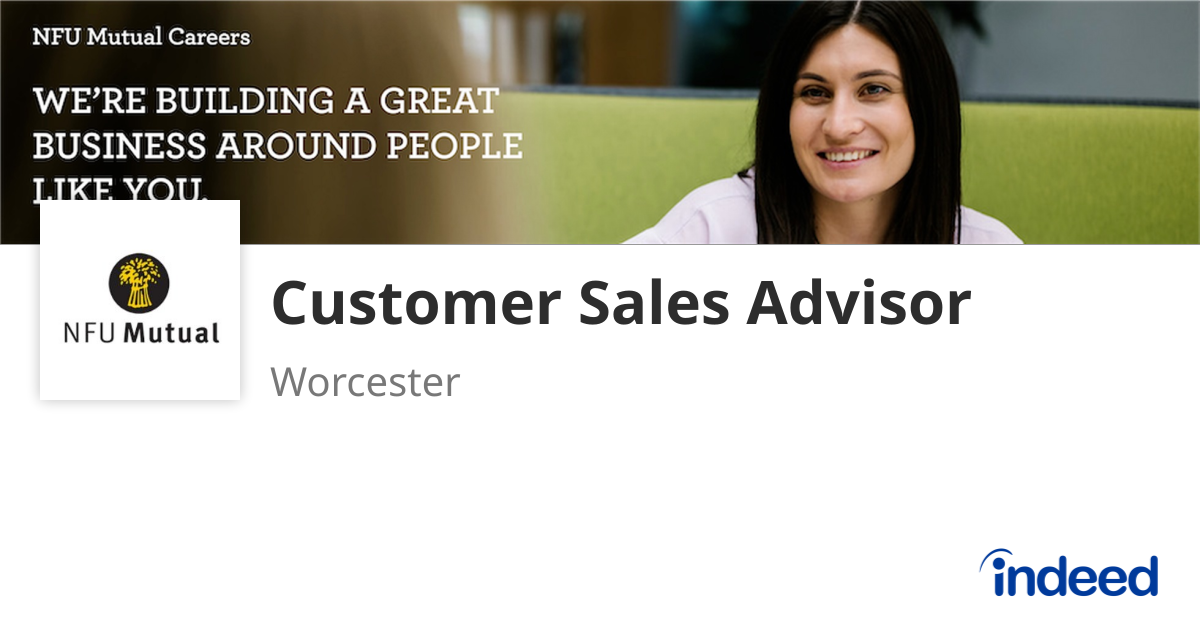 Customer Sales Advisor - Worcester - Indeed.com