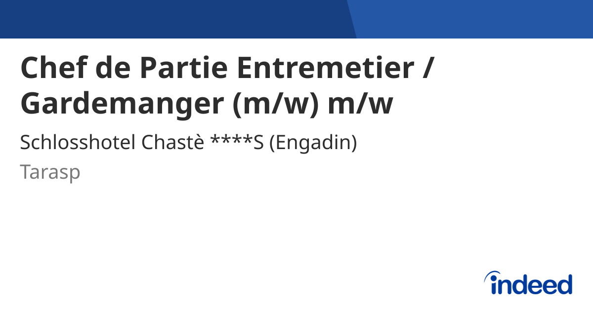 Chef de Partie Entremetier / Gardemanger (m/w) m/w - 7553 Tarasp, GR ...