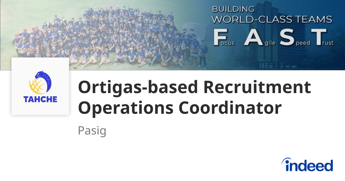 Ortigas-based Recruitment Operations Coordinator - Pasig - Indeed.com