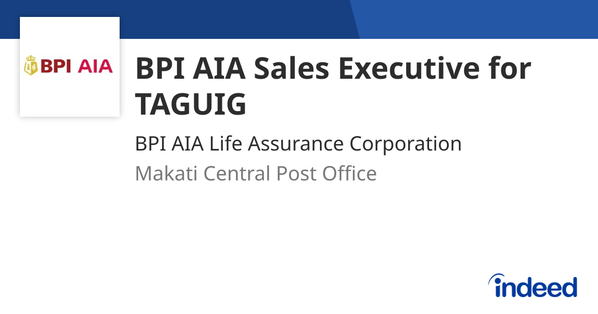 BPI AIA Sales Executive for TAGUIG - Makati Central Post Office 1269 ...