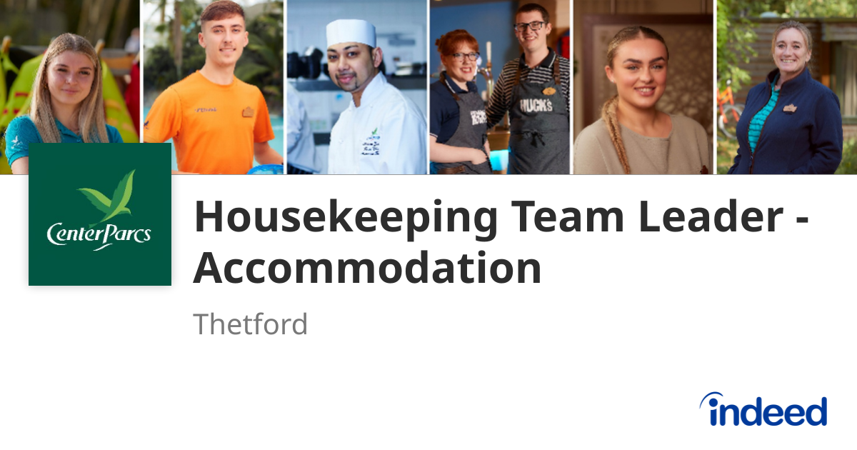 Housekeeping Team Leader - Accommodation - Thetford IP24 - Indeed.com