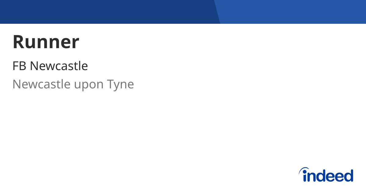 Runner - Newcastle upon Tyne NE1 7AP - Indeed.com