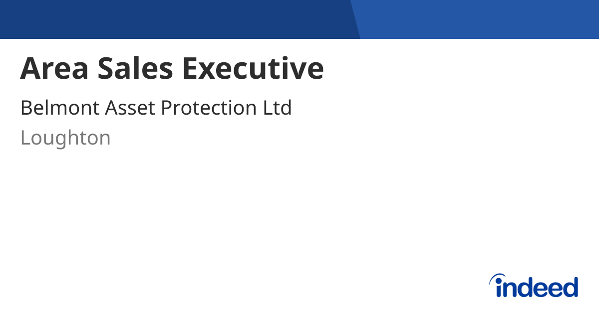Area Sales Executive - Loughton IG10 3TQ - Indeed.com